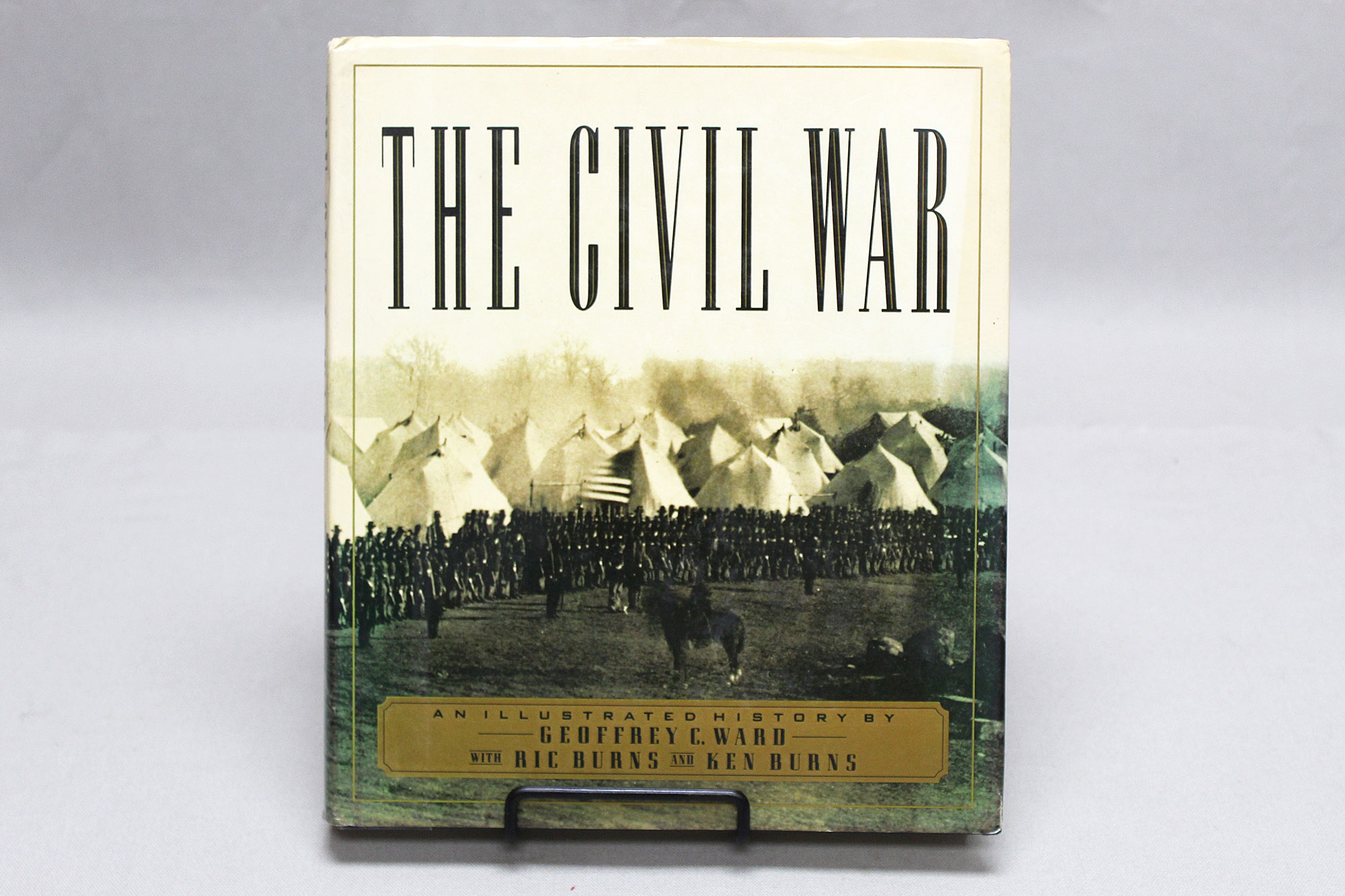 The Civil War Book by Geoffrey Ward . BOOK121 - Time Traveler Militaria